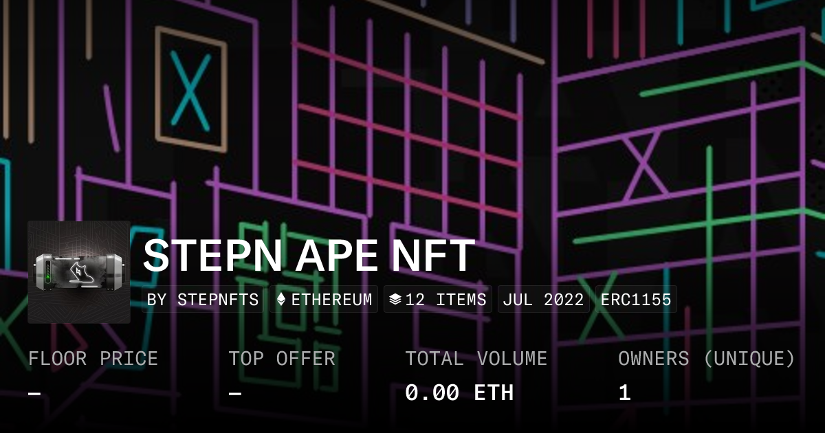STEPN APE NFT - Collection | OpenSea