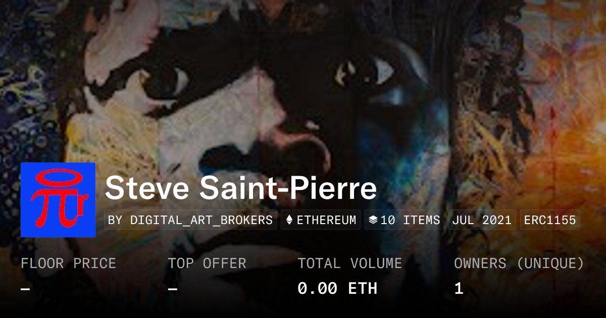 Steve Saint-Pierre - Collection | OpenSea