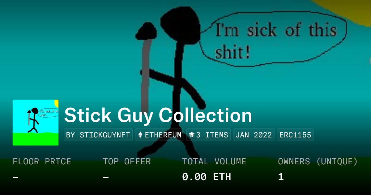 Stick Guy Collection - Collection | OpenSea