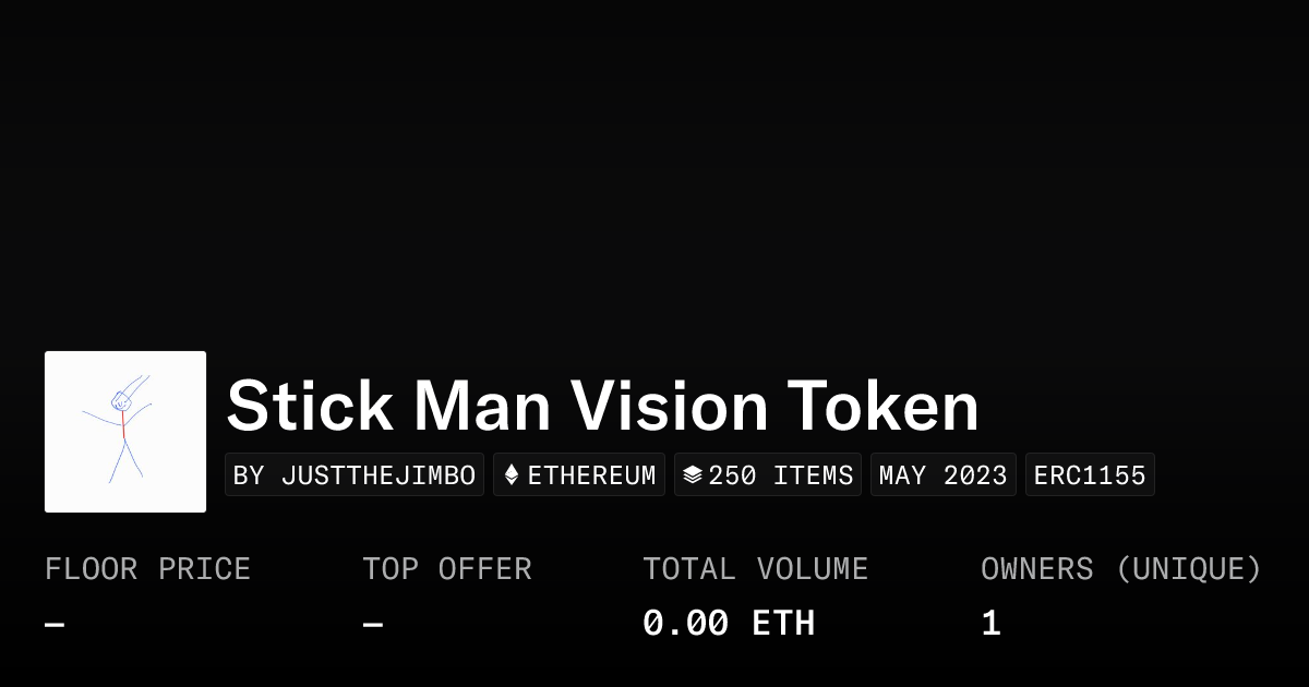 Stick Man Vision Token - Collection | OpenSea