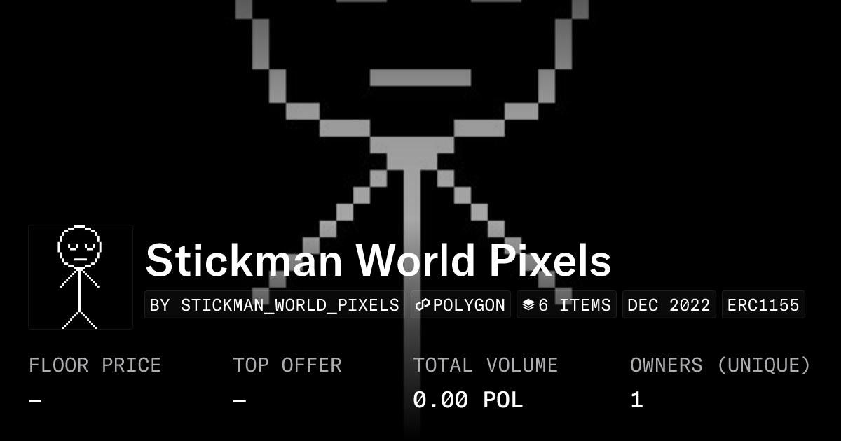 Stickman World Pixels - Collection | OpenSea