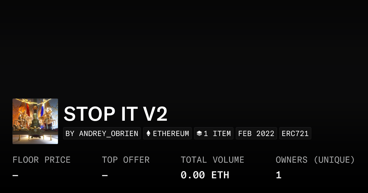 STOP IT V2 - Collection | OpenSea