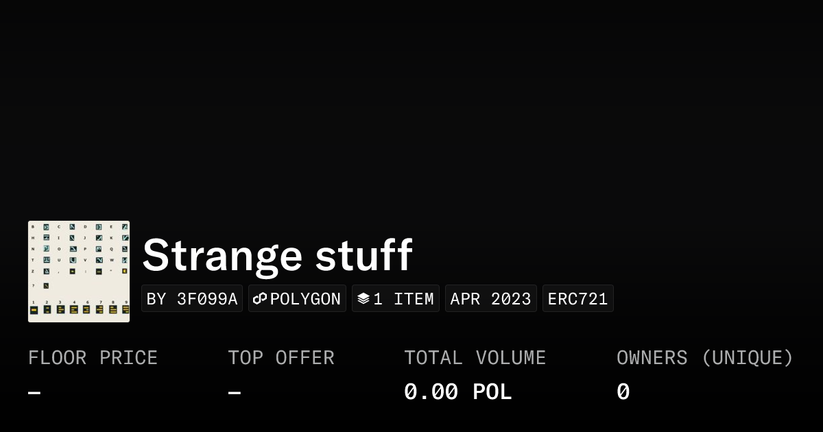 Strange stuff - Collection | OpenSea