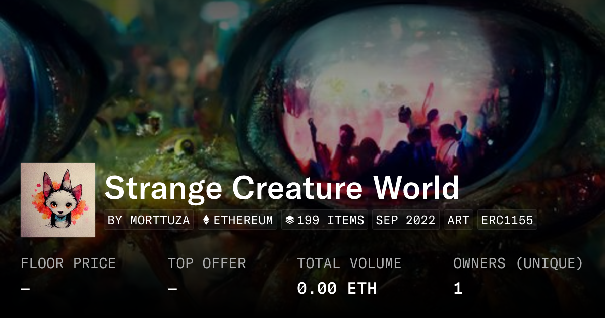 Strange Creature World - Collection | OpenSea