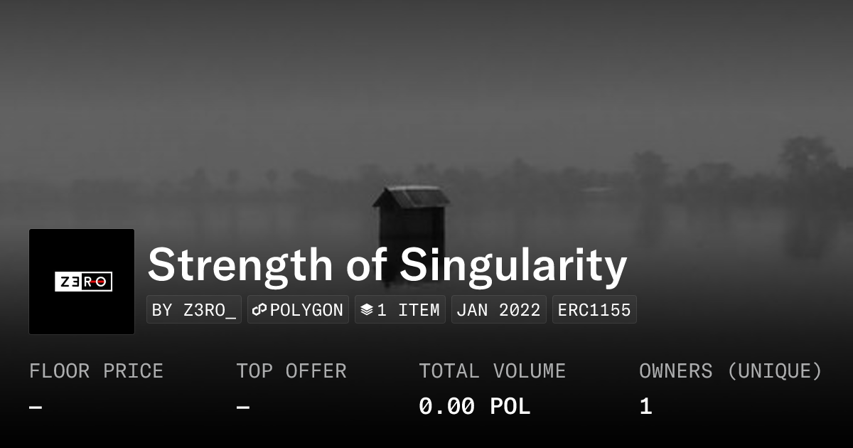Strength of Singularity - Collection | OpenSea