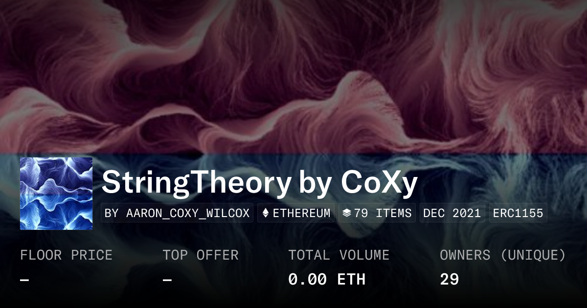 StringTheory by CoXy - Collection | OpenSea