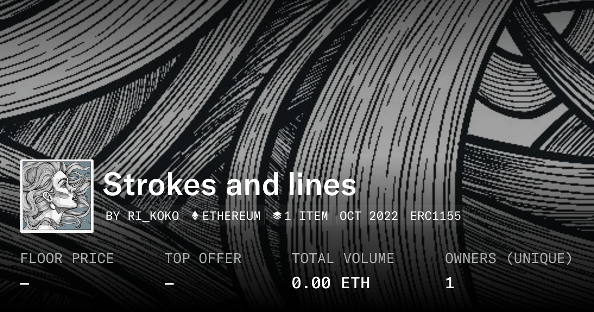 Strokes and lines - Collection | OpenSea