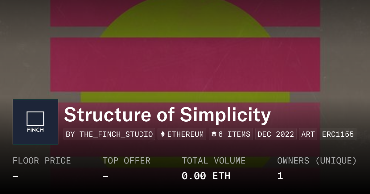 Structure of Simplicity - Collection | OpenSea