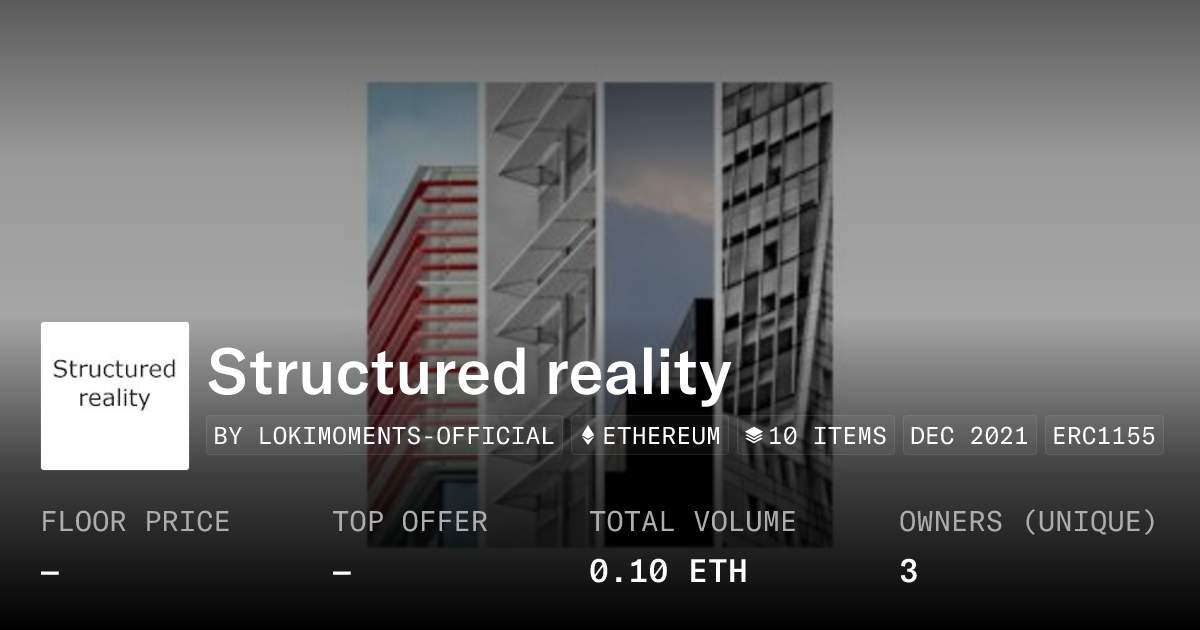 Structured reality - Collection | OpenSea