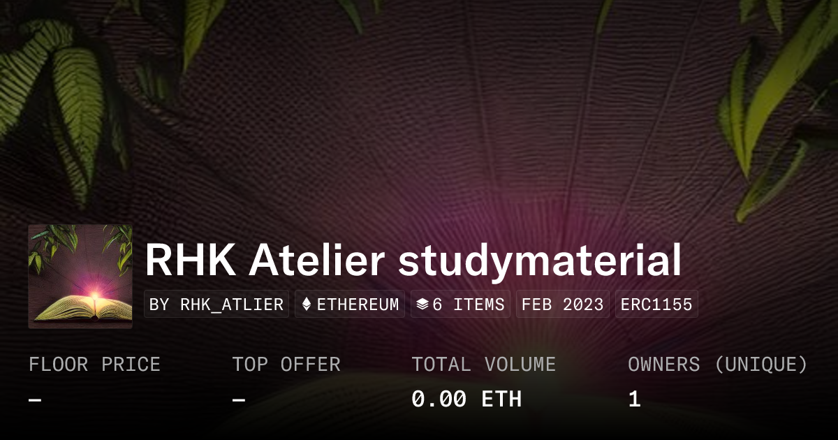 RHK Atelier studymaterial - Collection | OpenSea