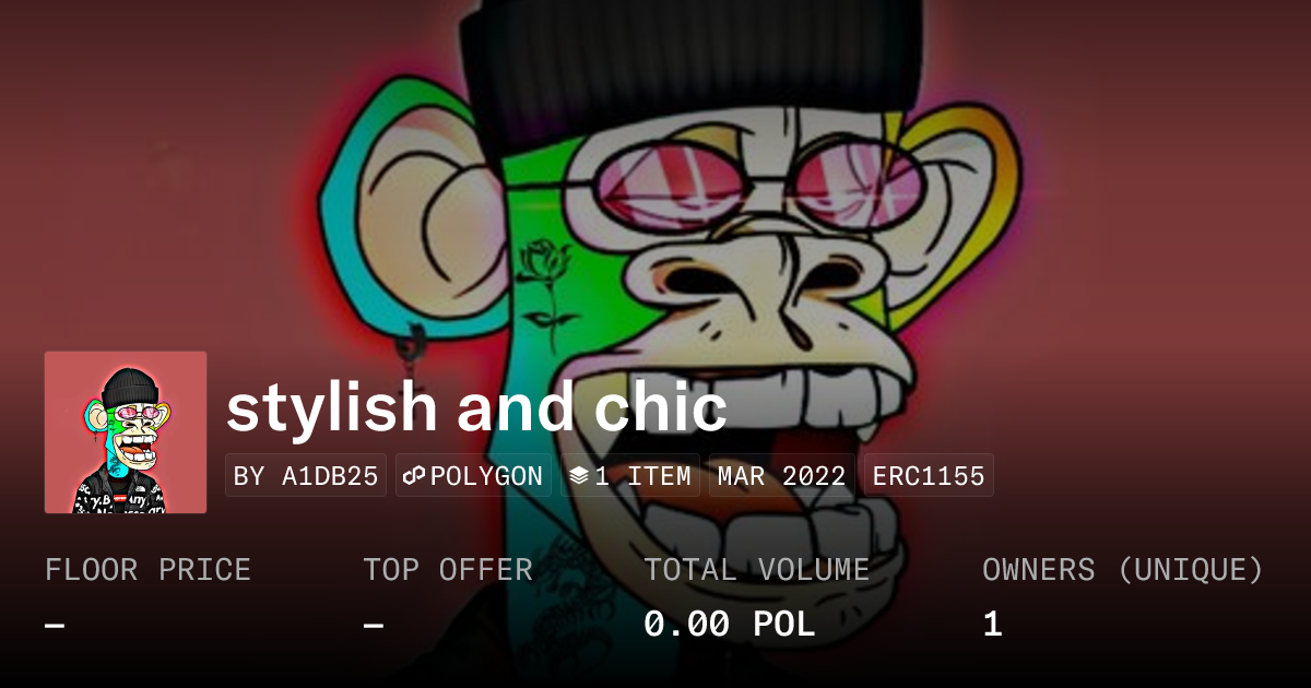 stylish and chic - Collection | OpenSea