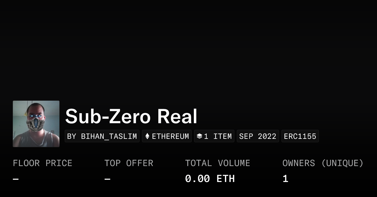 Sub-Zero Real - Collection | OpenSea