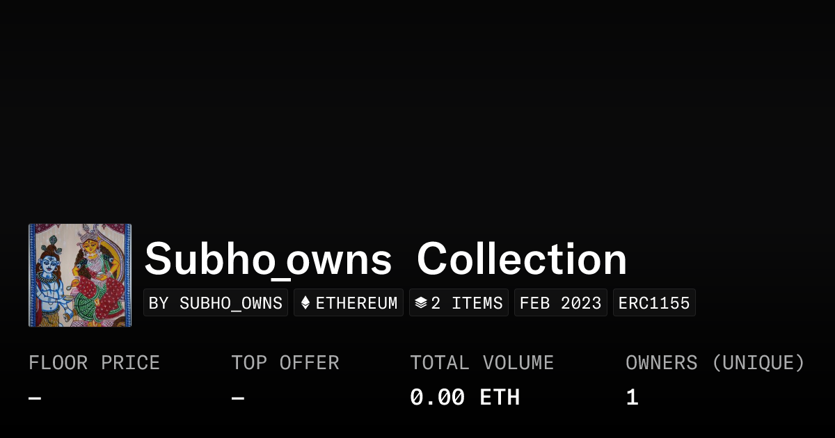 Subho_owns Collection - Collection | OpenSea