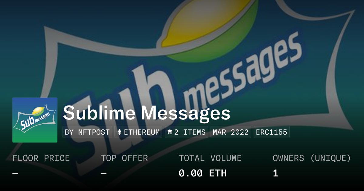 Sublime Messages - Collection | OpenSea