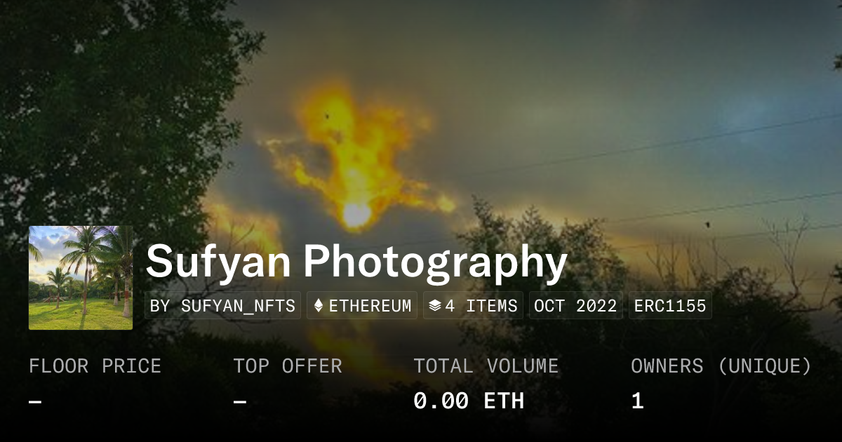 Sufyan Photography - Collection | OpenSea