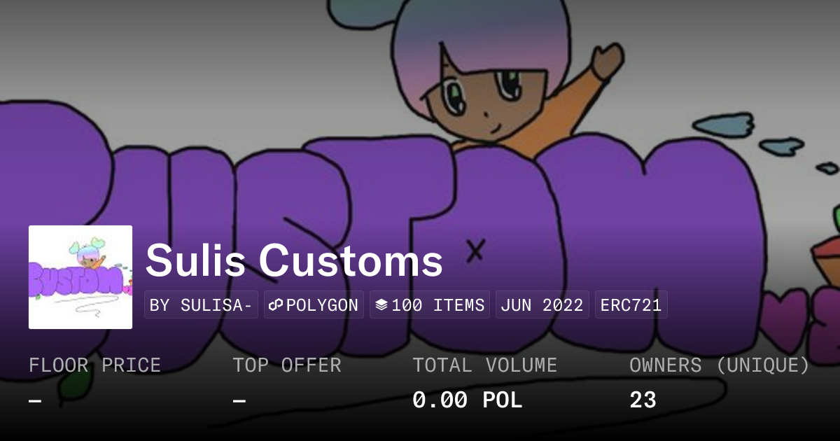 Sulis Customs - Collection | OpenSea