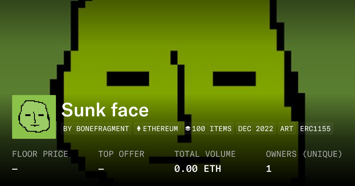 Sunk face - Collection | OpenSea