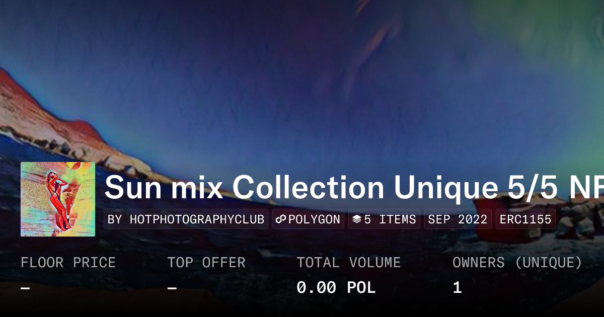 Sun mix Collection Unique 5/5 NFT - Collection | OpenSea