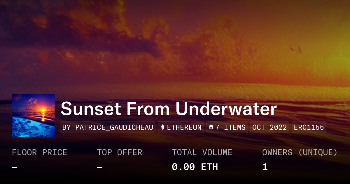 Sunset From Underwater - Collection | OpenSea