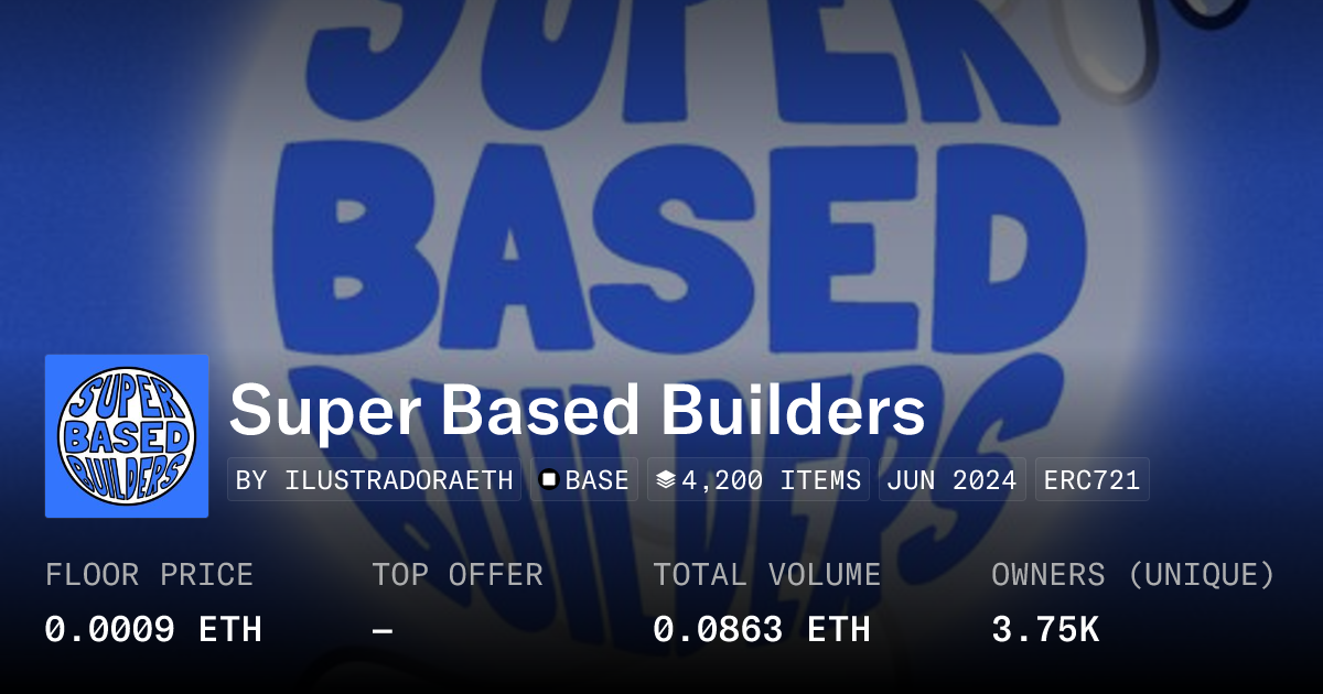 Super Based Builders - Collection | OpenSea