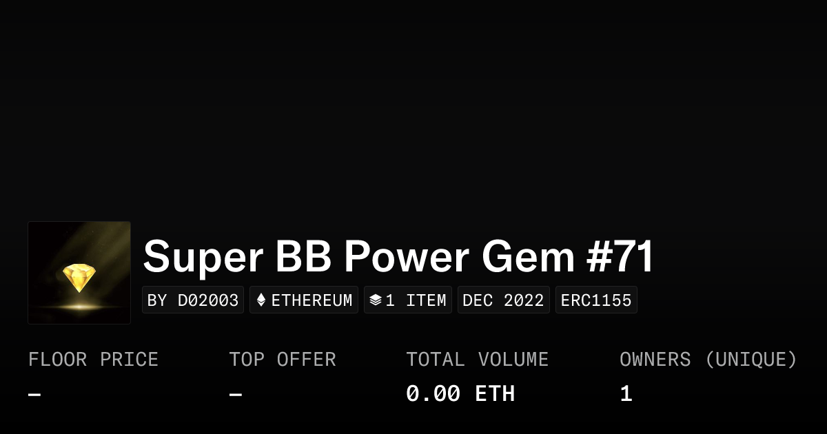 Super BB Power Gem #71 - Collection | OpenSea