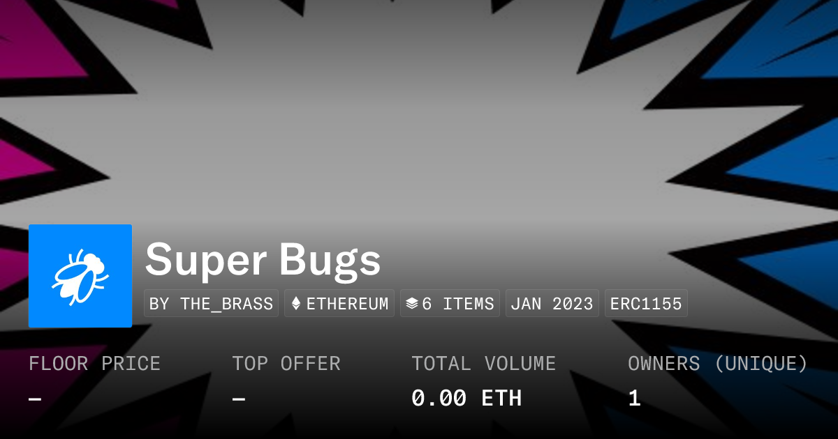 Super Bugs - Collection | OpenSea