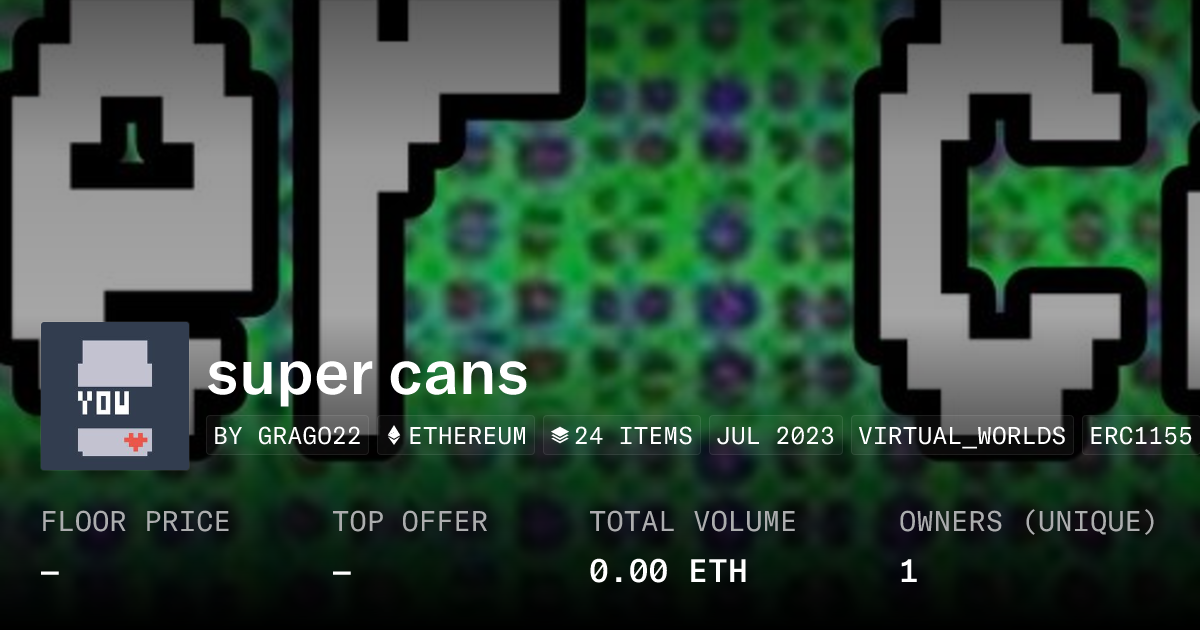 super cans - Collection | OpenSea
