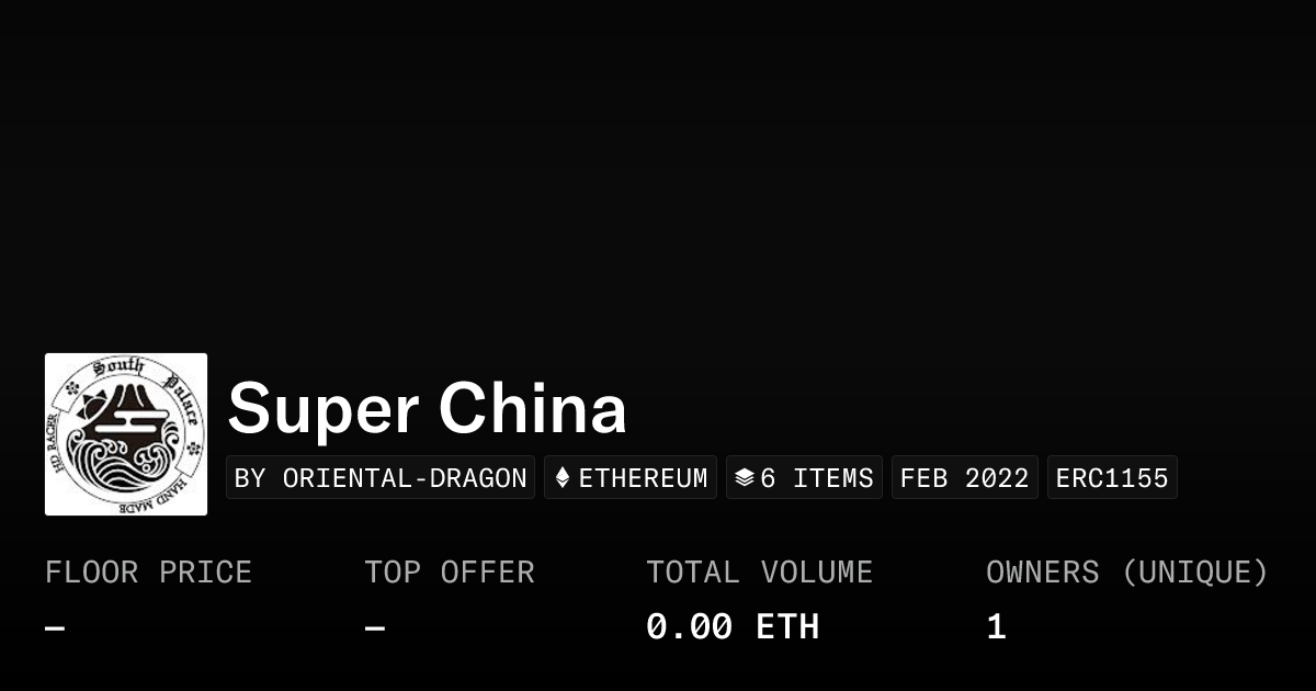 Super China - Collection | OpenSea