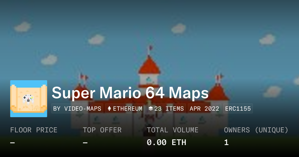 Super Mario 64 Maps - Collection | OpenSea