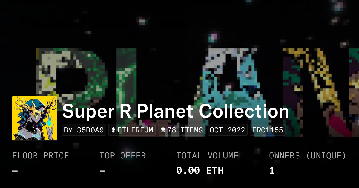 Super R Planet Collection - Collection | OpenSea