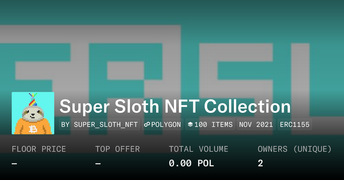 Super Sloth NFT Collection - Collection | OpenSea