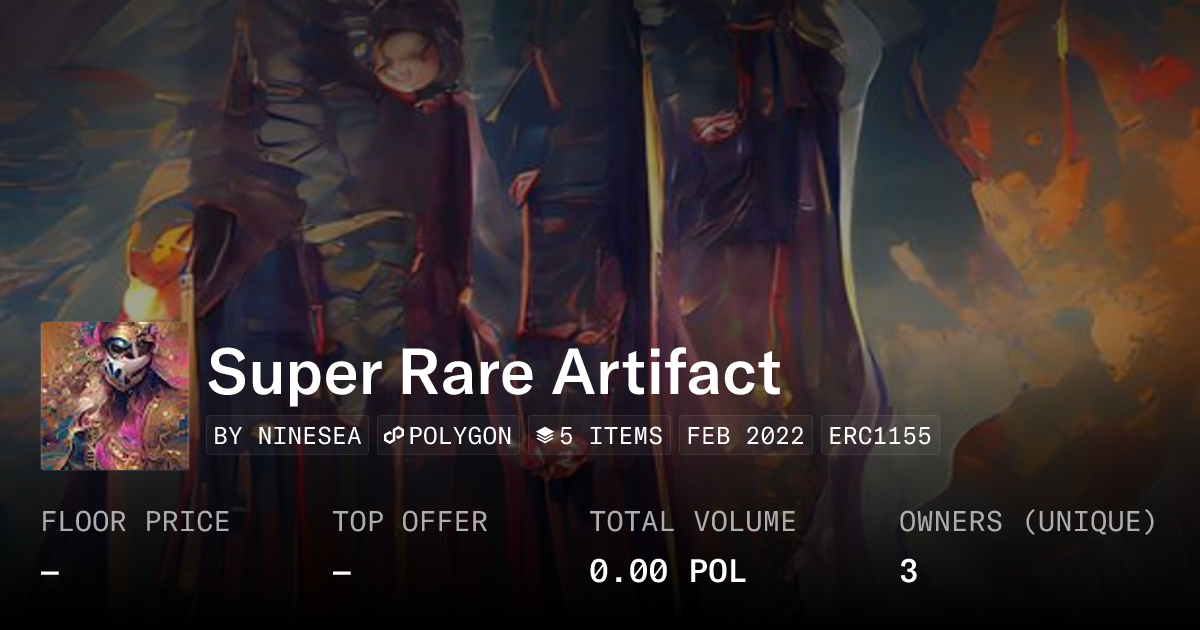 Super Rare Artifact - Collection | OpenSea