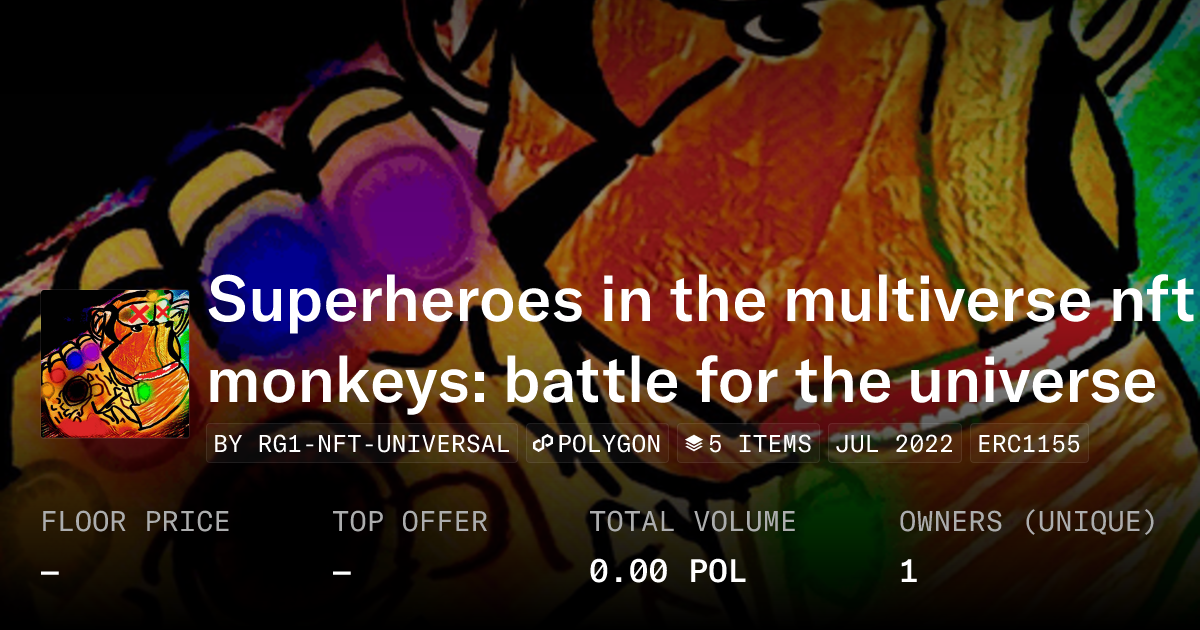 Superheroes in the multiverse nft monkeys: battle for the universe - Collection | OpenSea