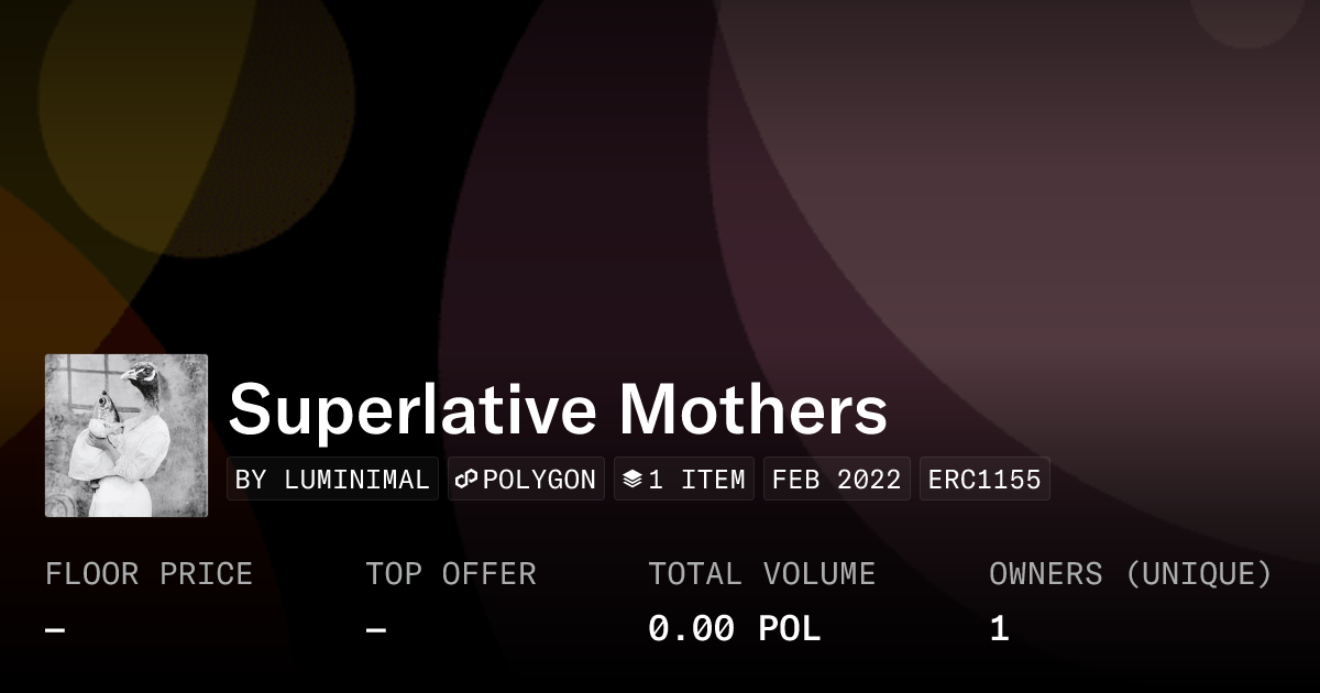 Superlative Mothers - Collection | OpenSea