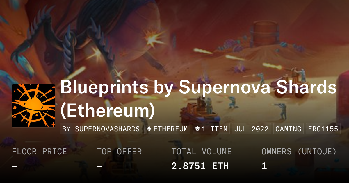 Blueprints by Supernova Shards (Ethereum) - Collection | OpenSea