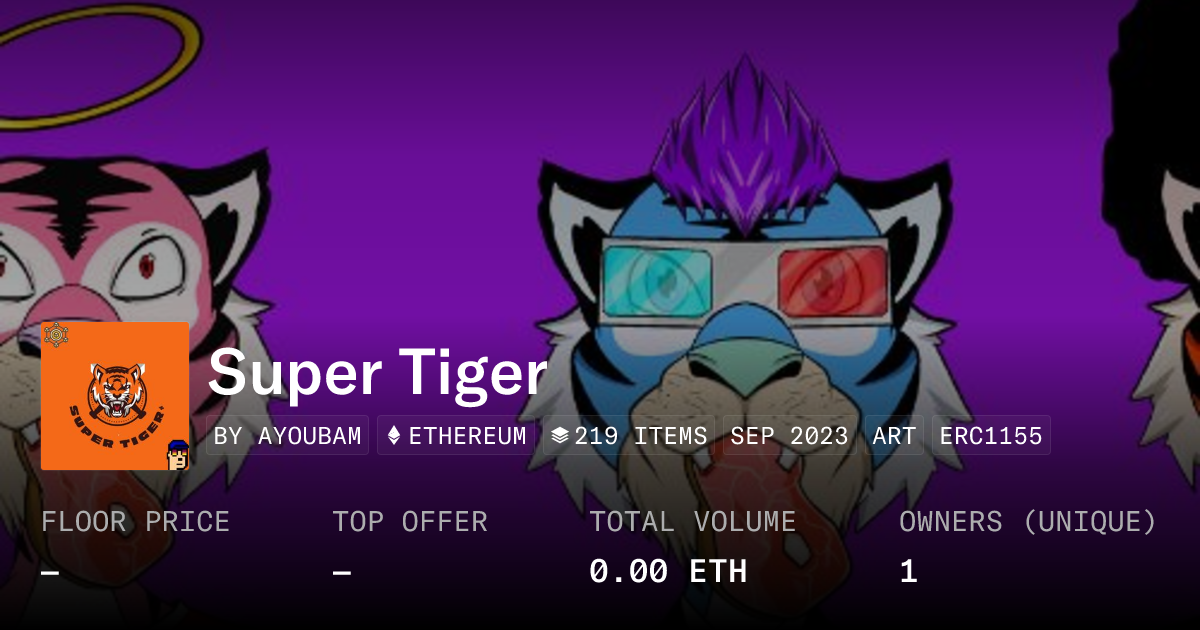 Super Tiger - Collection | OpenSea
