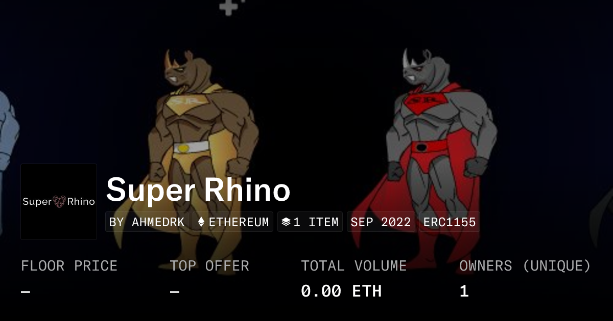 Super Rhino - Collection | OpenSea