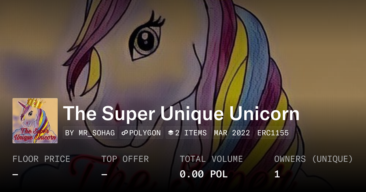 The Super Unique Unicorn - Collection | OpenSea