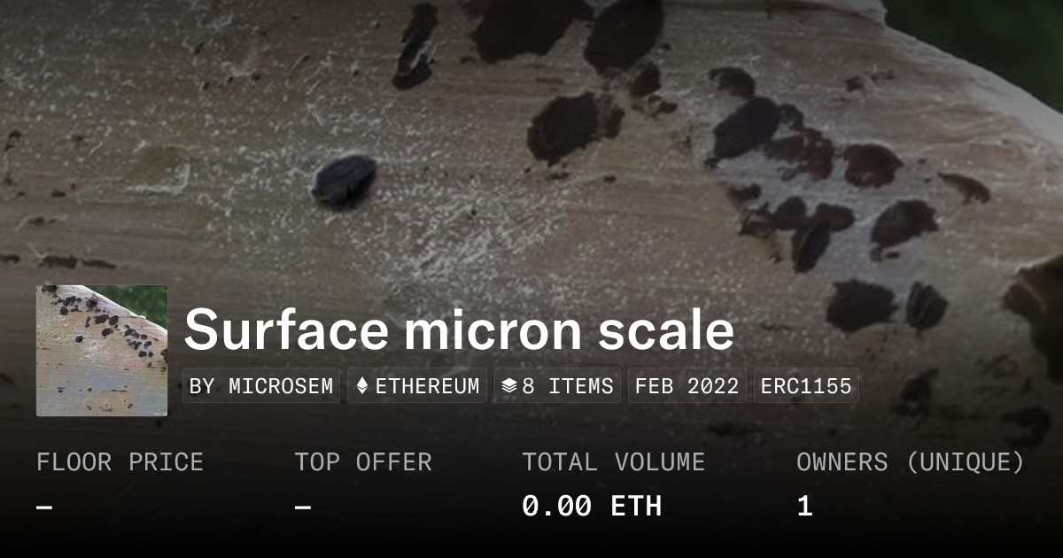 Surface micron scale - Collection | OpenSea