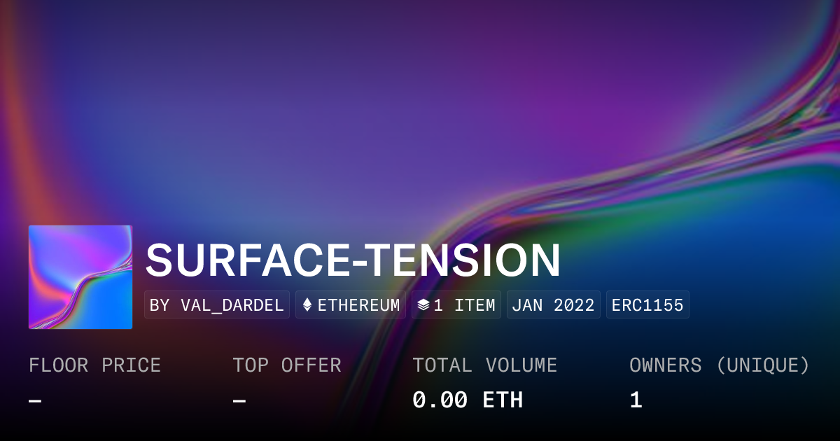 SURFACE-TENSION - Collection | OpenSea