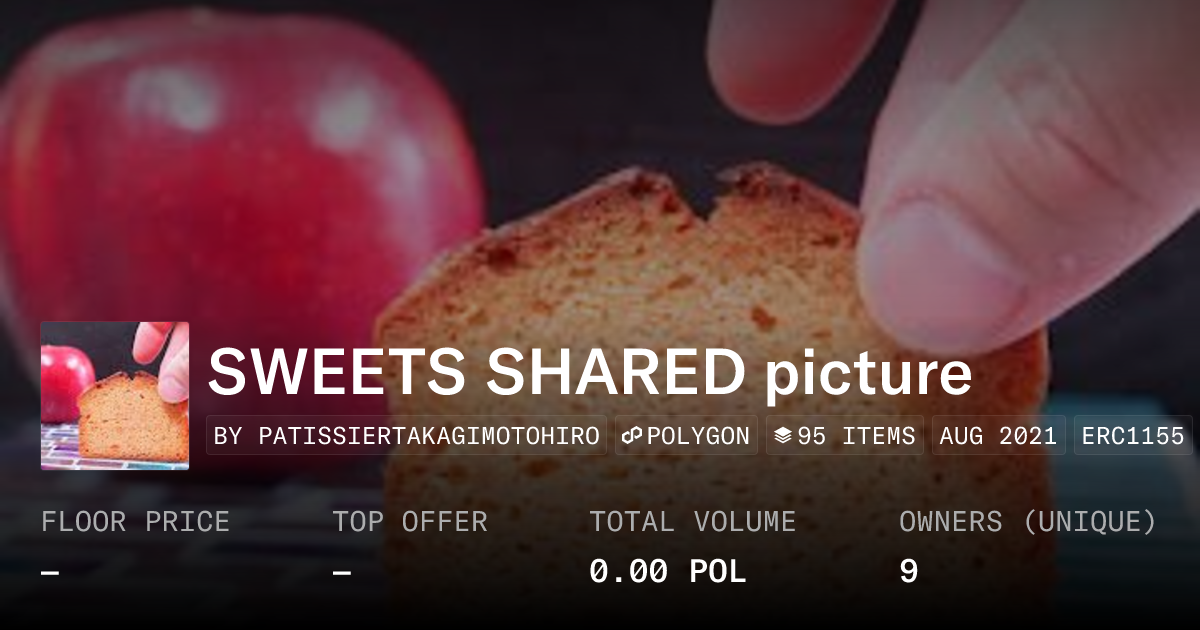 SWEETS SHARED picture - Collection | OpenSea