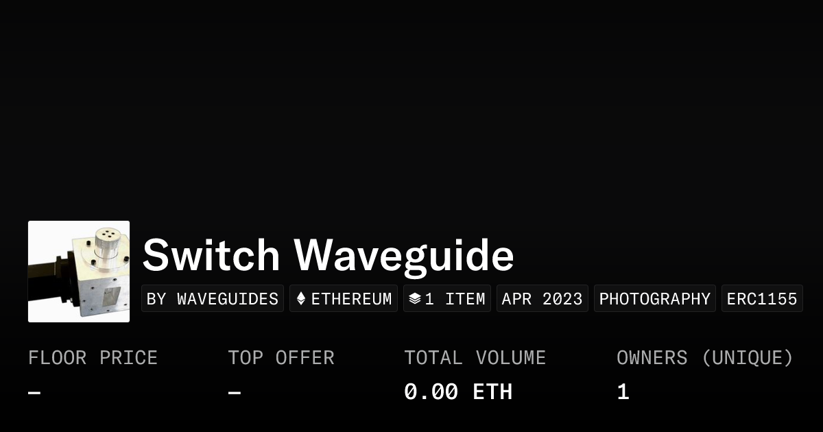 Switch Waveguide - Collection | OpenSea