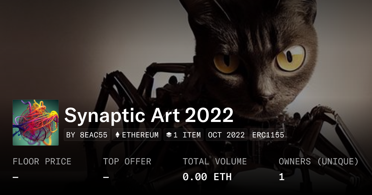 Synaptic Art 2022 - Collection | OpenSea