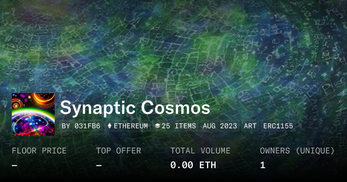 Synaptic Cosmos - Collection | OpenSea