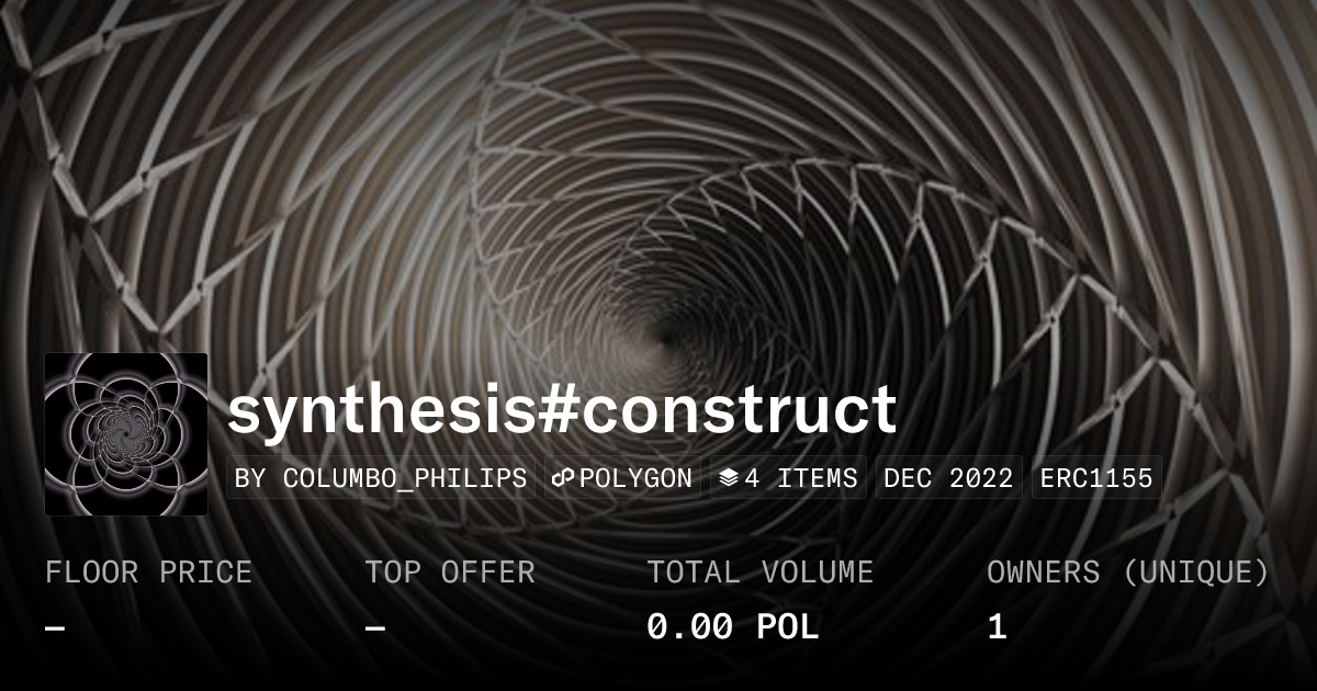 synthesis#construct - Collection | OpenSea
