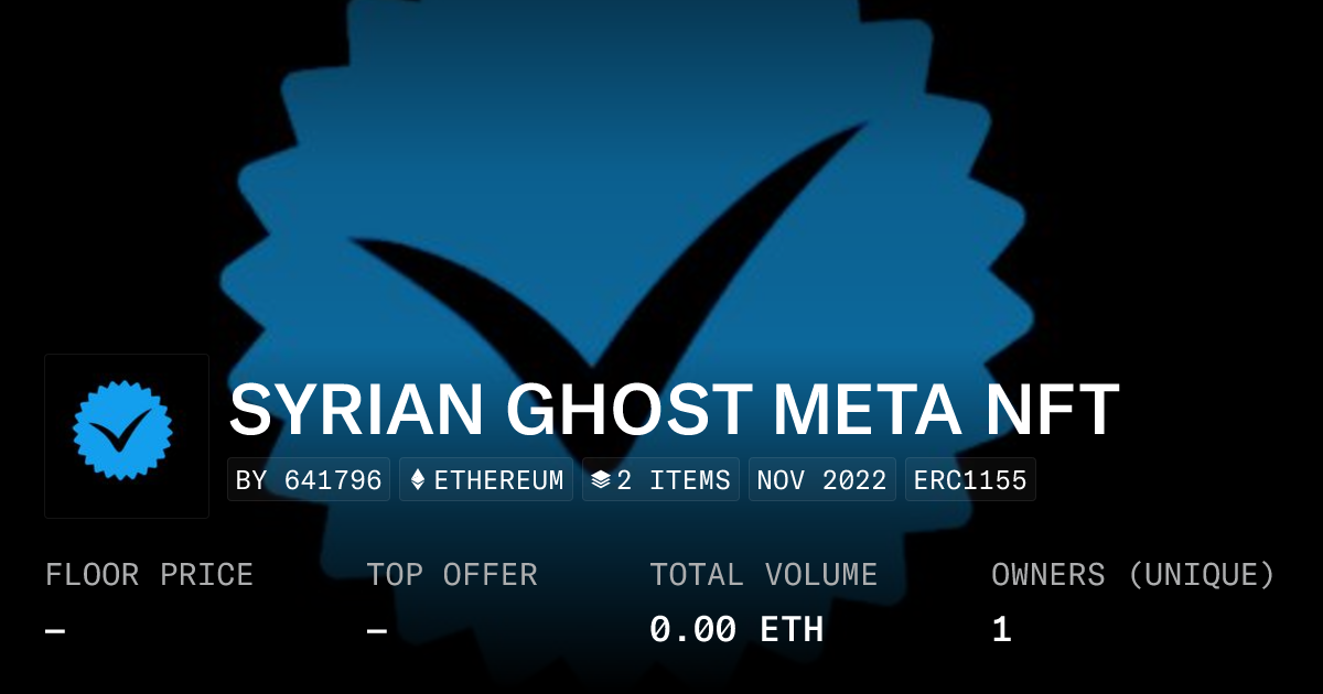 SYRIAN GHOST META NFT - Collection | OpenSea