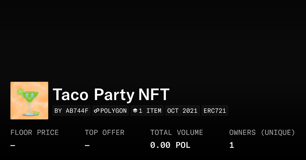Taco Party NFT - Collection | OpenSea