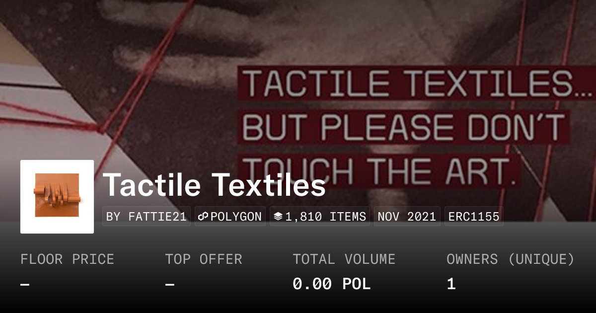 Tactile Textiles - Collection | OpenSea