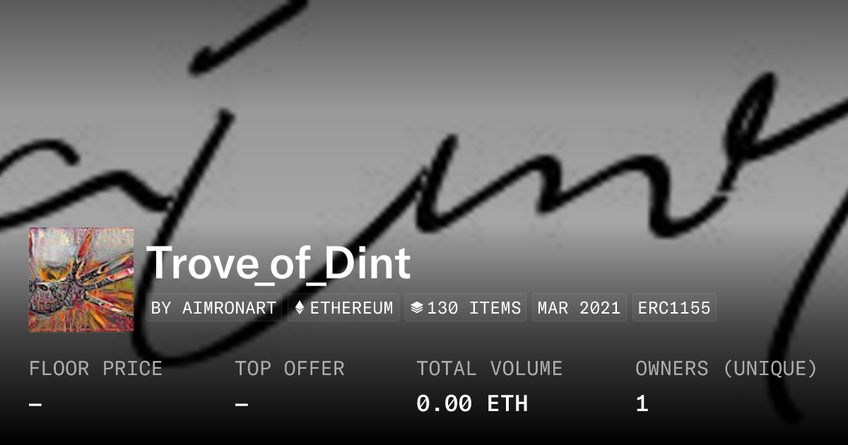 Trove_of_Dint - Collection | OpenSea