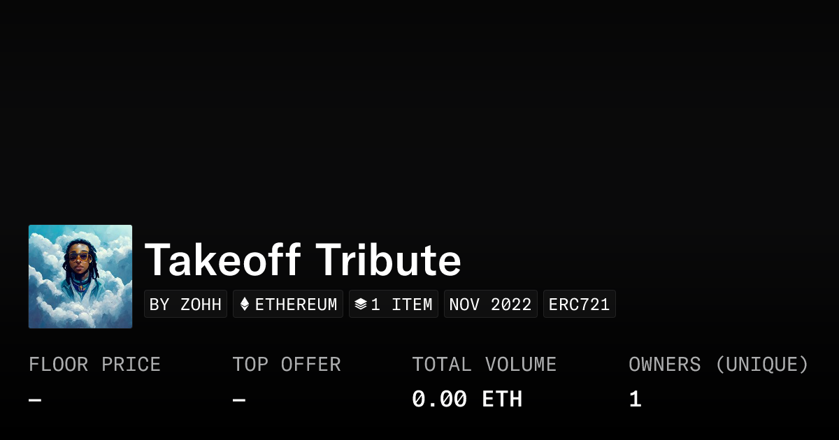 Takeoff Tribute - Collection | OpenSea